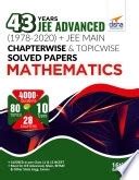 Buy Years JEE Advanced JEE Main Chapter Wise Topic Wise Solved Papers