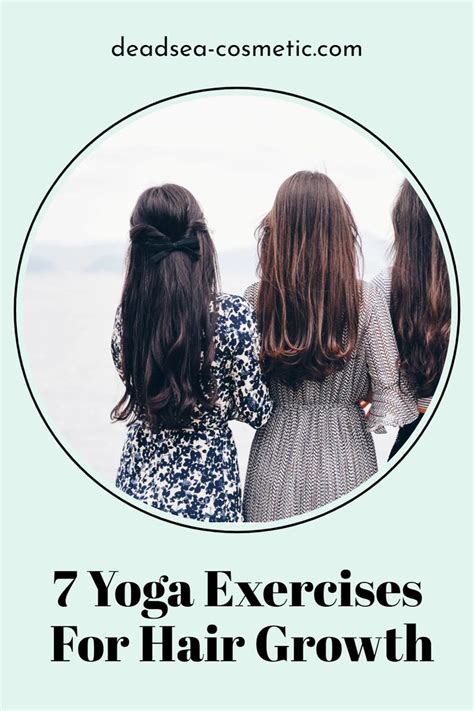 7 Yoga Exercises For Hair Growth Hair Growth Help Hair Growth Hair