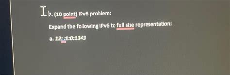 Solved P 10 Point Ipv6 Problem Expand The Following