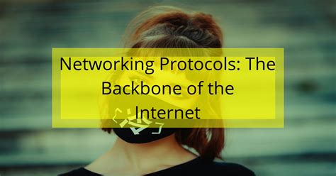 Networking Protocols The Backbone Of The Internet Undercode Testing