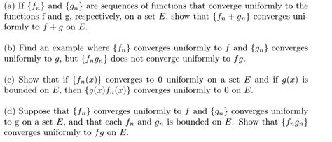 Solved A If Fn And Gn Are Sequences Of Functions That