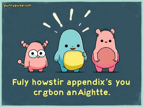 200 Hilarious Appendix Puns Thatll Leave You In Stitches