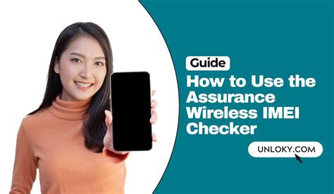 How To Use The Assurance Wireless IMEI Checker Unloky