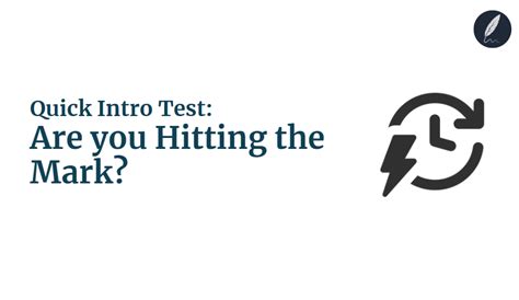 Quick Intro Test Are You Hitting The Mark Proven Methods Orwellix Blog