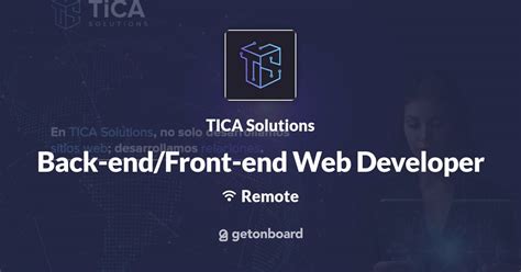 Back Endfront End Web Developer At Tica Solutions Remote Work From Home Get On Board
