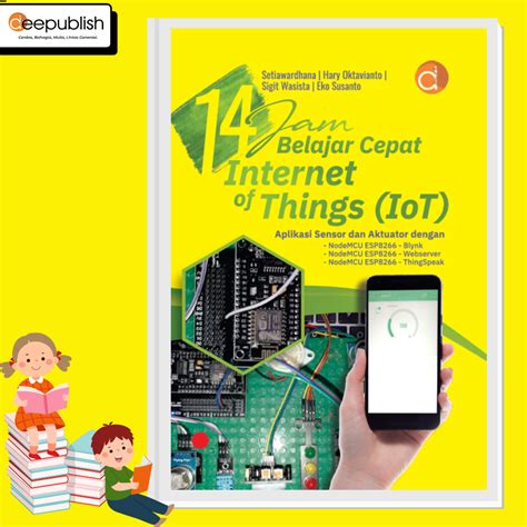Jual Deepublish Buku 14 Jam Belajar Cepat Internet Of Things Iot