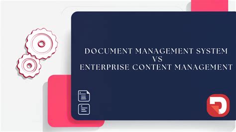 Document Management System Vs Enterprise Content Management Dms Vs Ecm