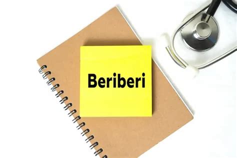 Beriberi Symptoms Causes Treatment And Types