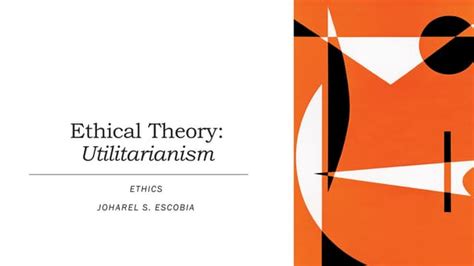 Ethical Theory Utilitarianism Ethics Pdf