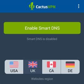 We Added Smart DNS To Our Android VPN App CactusVPN