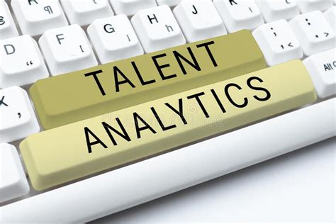 Writing Displaying Text Talent Analytics Business Concept The Enhancement Of The Effectiveness
