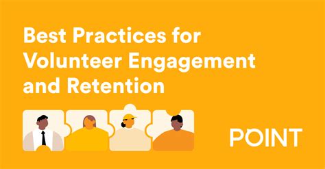 Best Practices For Volunteer Engagement And Retention Point Easiest