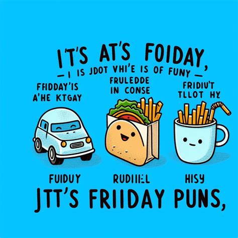 Friday Puns To Kickstart Your T Weekend Vibes Best Jokes Puns