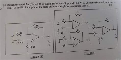 Solved (c) Design the amplifier (Circuit 4) so that it has | Chegg.com