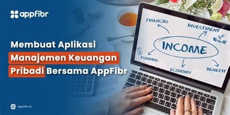 Membuat Aplikasi Manajemen Keuangan Pribadi Bersama Appfibr Appfibr