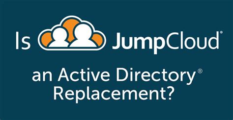 Is JumpCloud An Active Directory Replacement JumpCloud