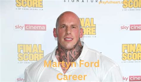 Martyn Ford Height Bio Career And Physical Details 2025