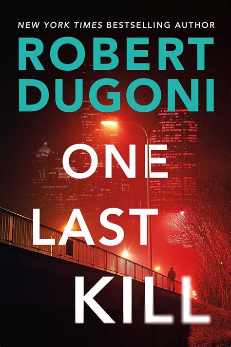 Amazon.com: One Last Kill (Tracy Crosswhite Book 10) eBook : Dugoni, Robert: Kindle Store