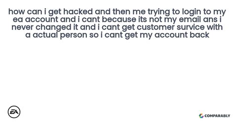 Electronic Arts Ea How Can I Get Hacked And Then Me Trying To Login
