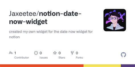 Github Jaxeetee Notion Date Now Widget Created My Own Widget For The Date Now Widget For Notion