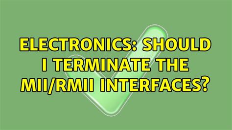 Electronics Should I Terminate The MII RMII Interfaces YouTube