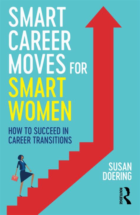 Smart Career Moves For Smart Women By Susan Doering Goodreads