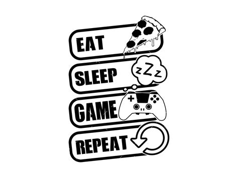 Eat Sleep Game Repeat Svg Png Pdf Gamer Svg Game Player Svg Gamer