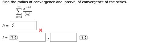 Solved Find The Radius Of Convergence And Interval Of