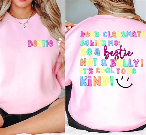 Front And Back Dear Classmate Behind Me Be A Bestie Not A Bully Dtf T