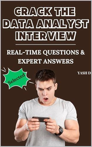 Crack The Data Analyst Interview Real Time Questions And Expert Answers By Yash D Goodreads
