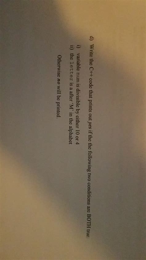 Solved D Write The C Code That Prints Out Yes If The The Chegg Com