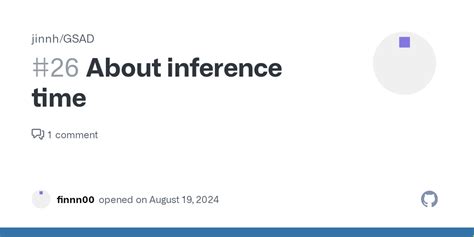 About Inference Time · Issue 26 · Jinnhgsad · Github