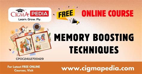 Memory Boosting Techniques (Free Online Course) - CIGMA Pedia