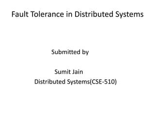Fault Tolerance In Distributed Systems PPTX Computer Networking Computing