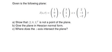 Solved Given Is The Following Plane ă S T 1 0