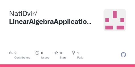 GitHub NatiDvir LinearAlgebraApplications