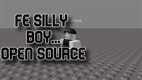 Universal Script Open Source Code Fe Silly Boy Roblox Scripts ScriptBlox