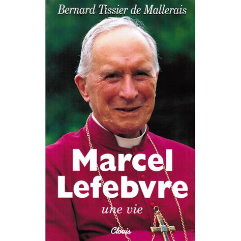 Marcel Lefebvre Une Vie Association Iris