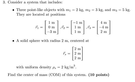 Solved Consider A System That Includes Three Point Like Chegg