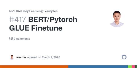 Bert Pytorch Glue Finetune Issue Nvidia Deeplearningexamples Github