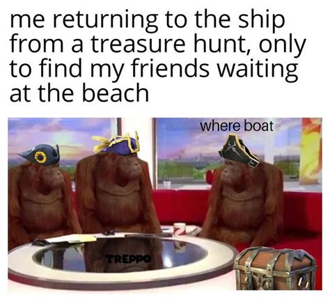 13 Sea Of Thieves Memes Plundered From The High Seas Know Your Meme