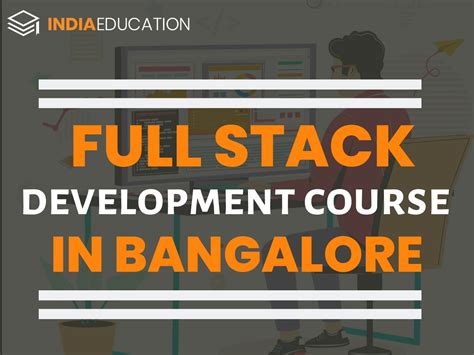 Full Stack Development Course In Bangalore 2023 Institutes Fees Duration And More