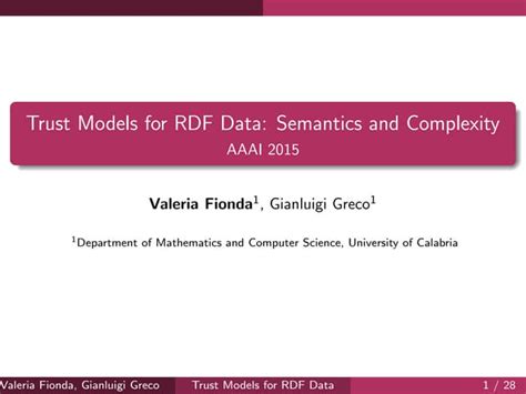 Trust Models For Rdf Data Semantics And Complexity Aaai2015 Ppt