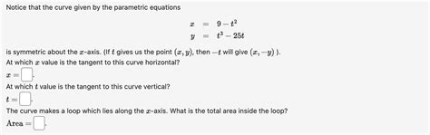 Solved Notice That The Curve Given By The Parametric Chegg