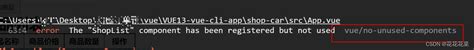 Vue报错：component Has Been Registered But Not Used Csdn博客