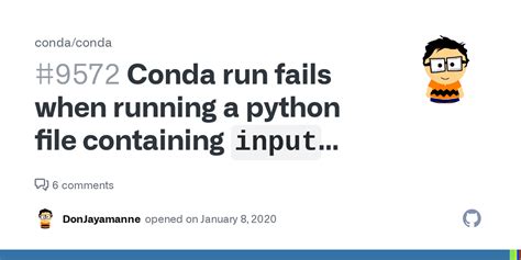Conda Run Fails When Running A Python File Containing `input` Reading
