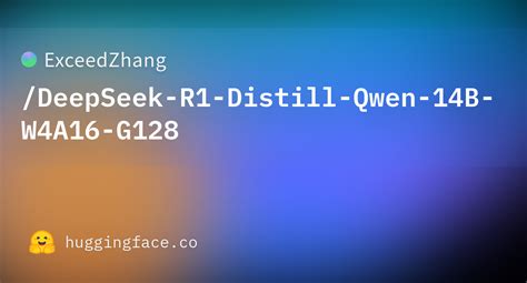 ExceedZhang DeepSeek R1 Distill Qwen 14B W4A16 G128 At Main