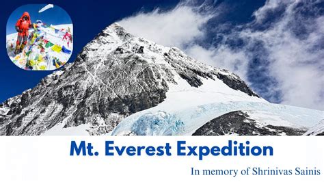 Mt Everest Expedition Shrinivas Sainis Youtube