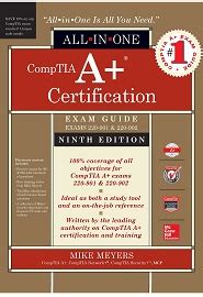 CompTIA A Certification All In One Exam Guide 9th Edition Exams 220