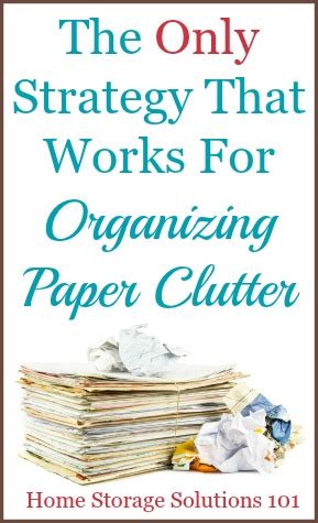 The Only Strategy That Works For Organizing Paper Clutter